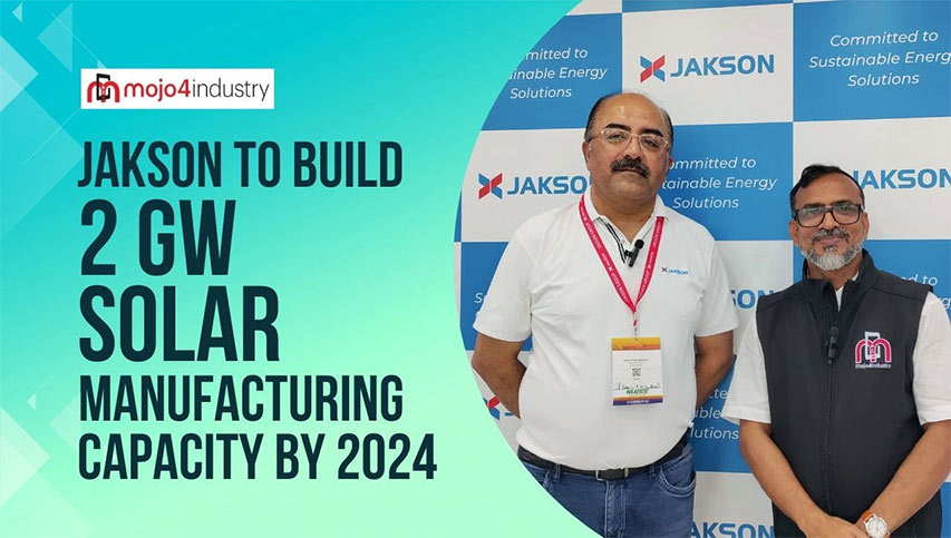 Jakson to build 2 GW solar manufacturing capacity by 2024 | industry ...